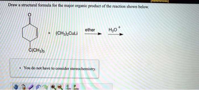 draw structural formula for the major organic product of the reaction ...