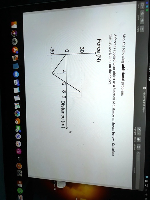 SOLVED: Force A force Also, 30 (N) the net work done on the object Is ... SOLVED: Force A force Also, 30 (N) the net work done on the object Is ...