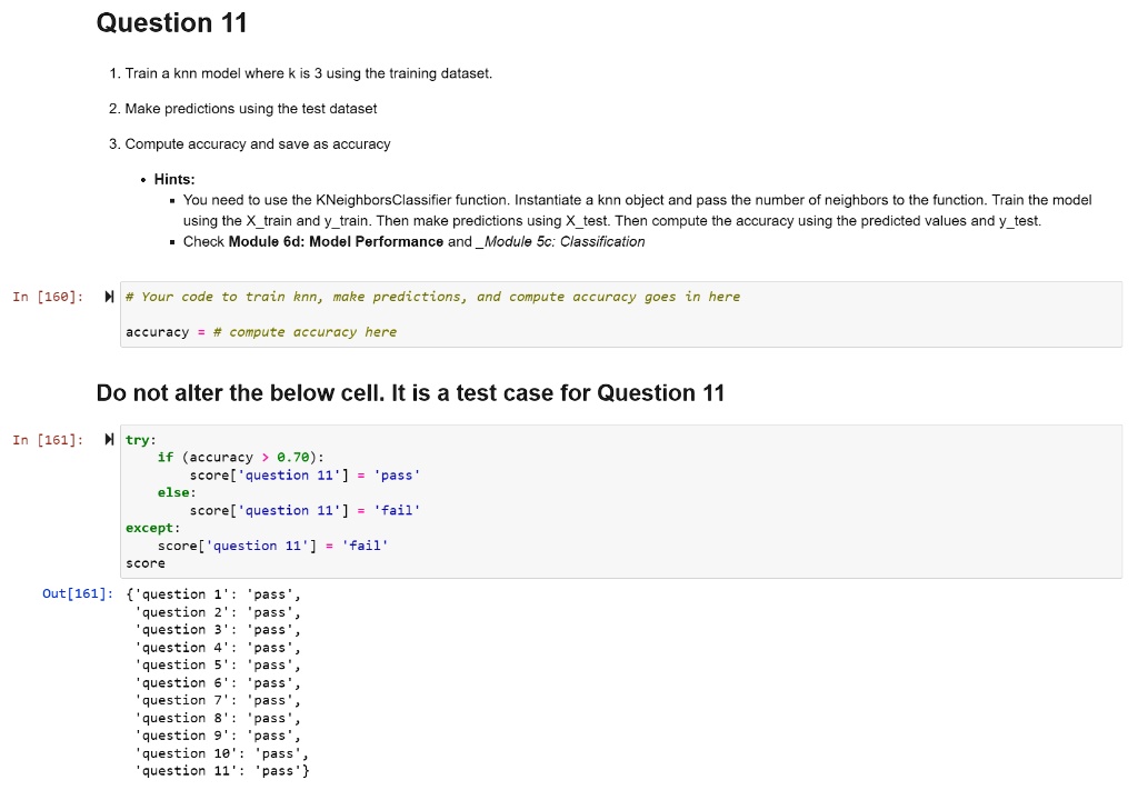 1. Train a KNN model where k is 3 using the training dataset. 2. Make ...