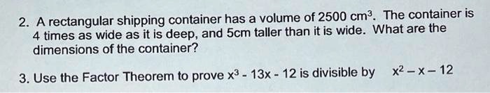 SOLVED: A rectangular shipping container has a volume of 2500 cm?. The ...