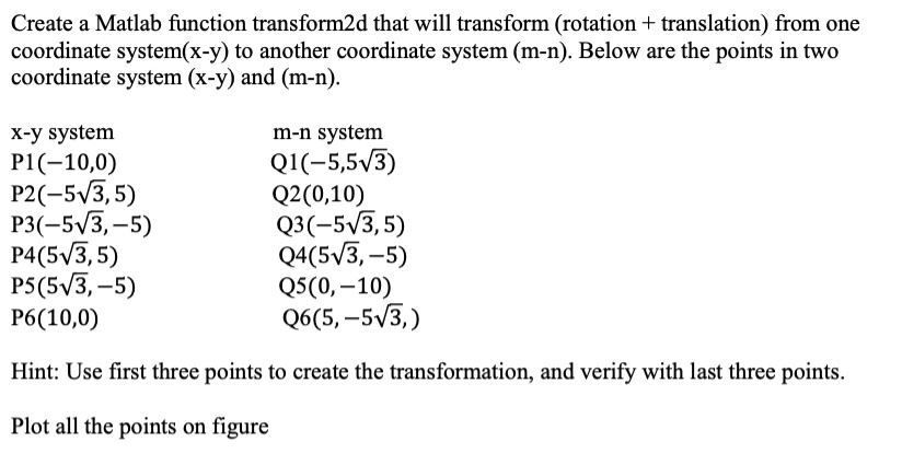 Solved Matlab Problem Coordinate System Transformation Create A Matlab Function Called