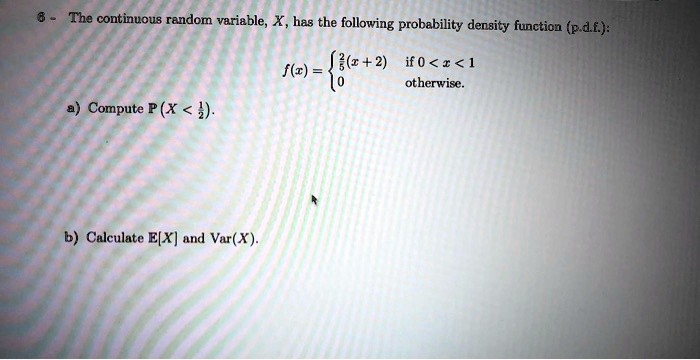 SOLVED: The continuous random variable has the following probability density function (Pdf): 3 ...