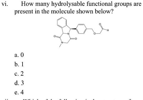 SOLVED:vi_ How many hydrolysable functional groups are present in the ...