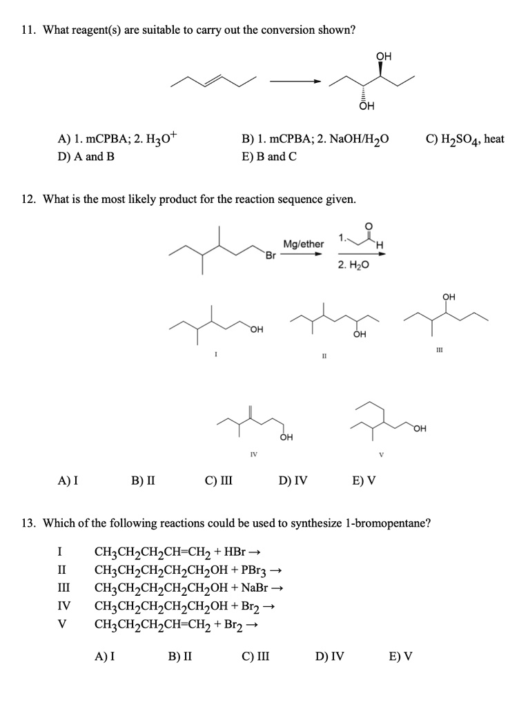 SOLVED: 11. What reagent(s) are suitable to carry out the conversion ... SOLVED: 11. What reagent(s) are suitable to carry out the conversion ...