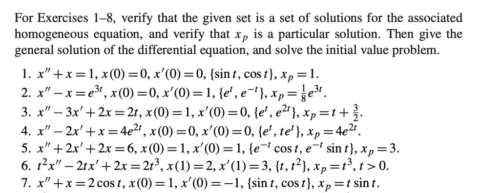 For Exercises 1-8, verify that the given set is a set of solutions for the associated ...