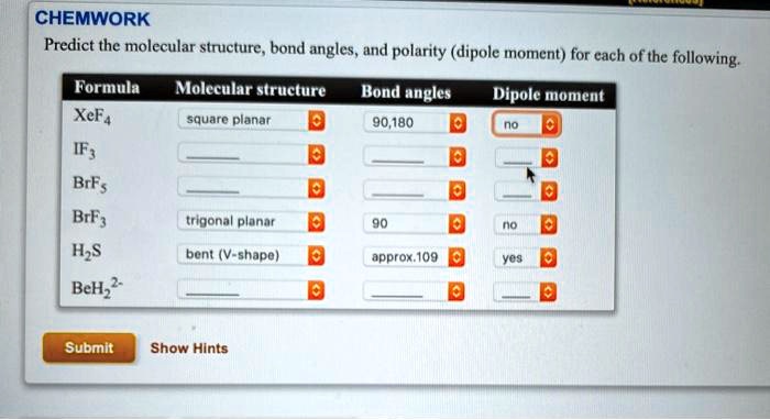 chemwork predict the molecular structure bond angles and polarity ...