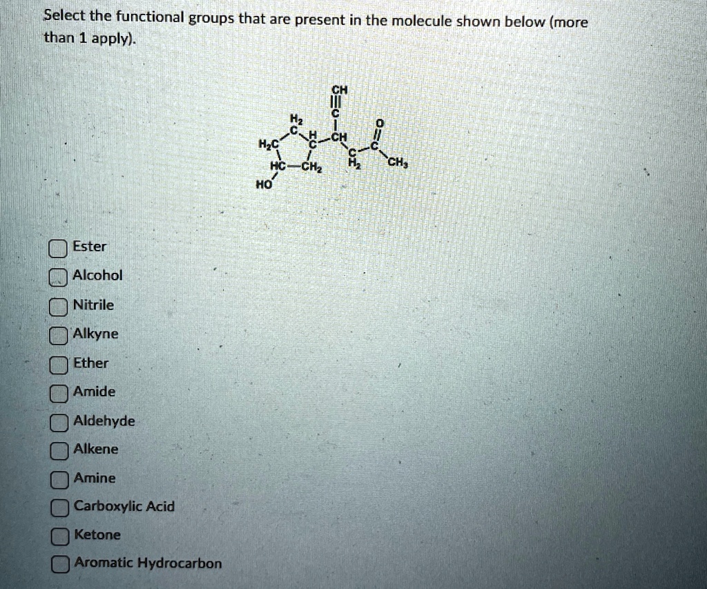 [GET ANSWER] select the functional groups that are present in the ...