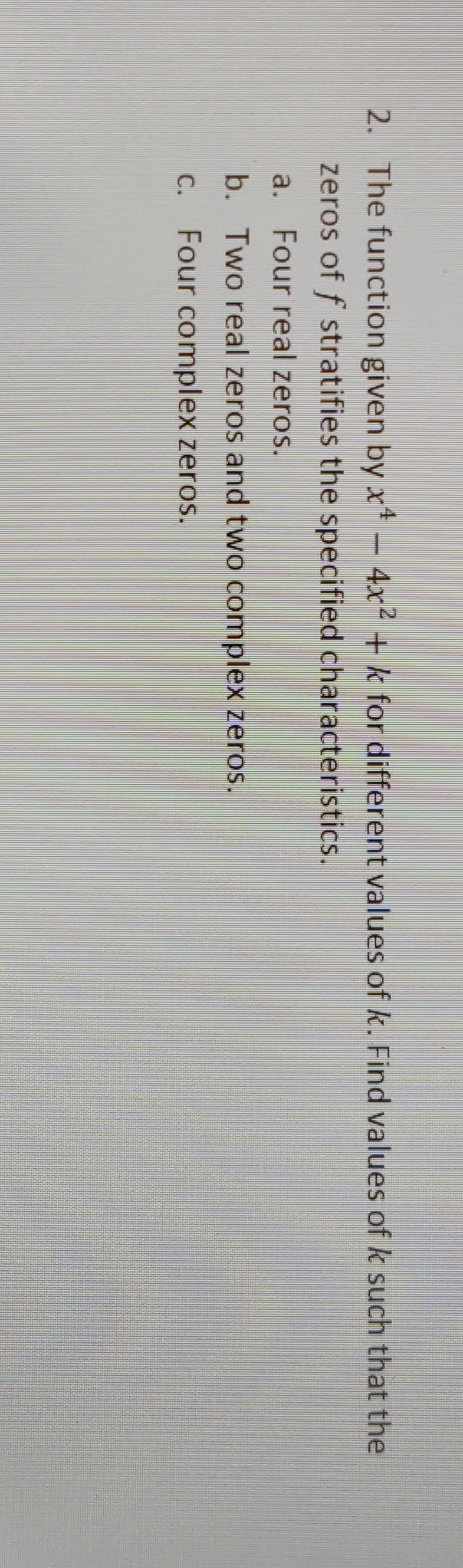 2. The function given by x^4-4 x^2+k for different values of k. Find ...