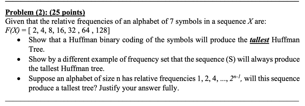 SOLVED: Problem (2): (25 points) Given that the relative frequencies of ...