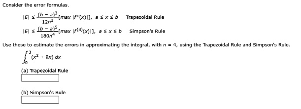 consider the error formulas b lmax ifxil sxs trapezoidal rule 12n2 iel ib 23max ifaxil s8 ...