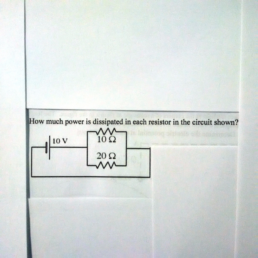 SOLVED: How much power is dissipated in each resistor in the circuit shown? 10 V 10 20