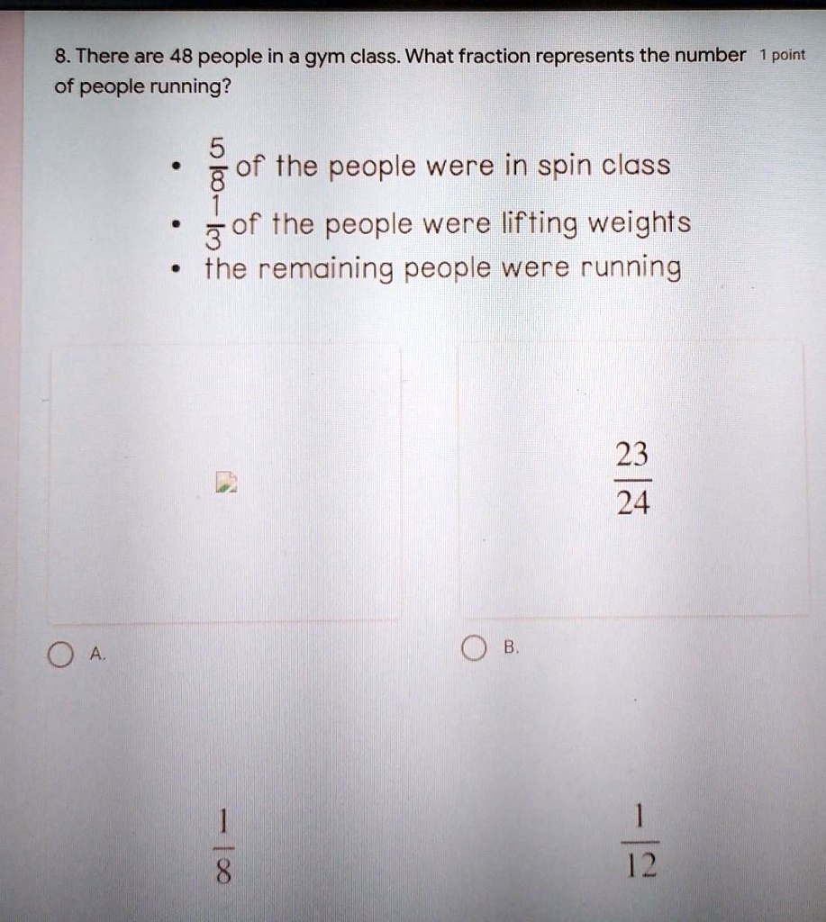 'please help me on this question 8. There are 48 people in a gym class ...