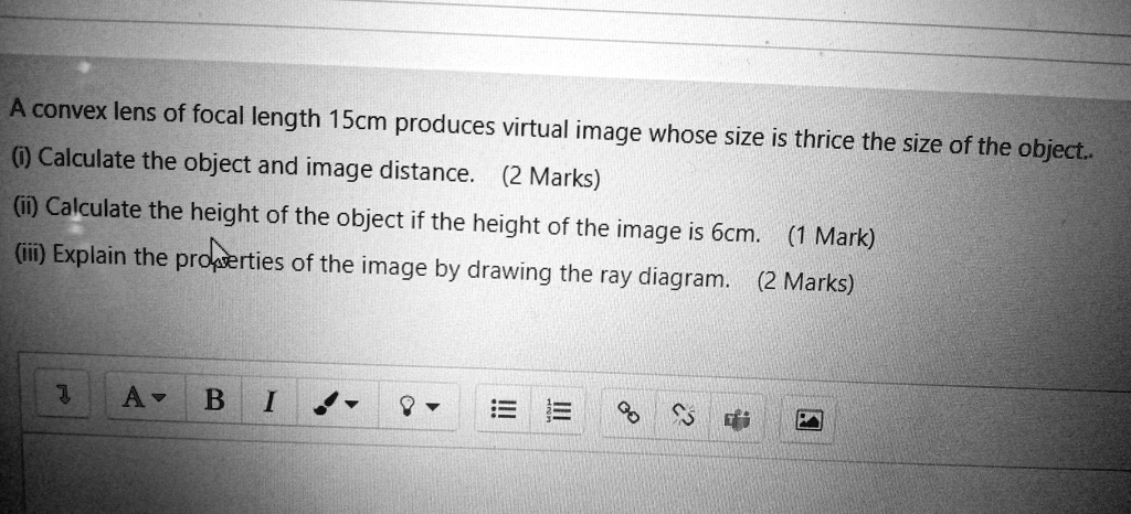 SOLVED: A convex lens of focal length 1Scm produces virtual image whose size is thrice the size ...