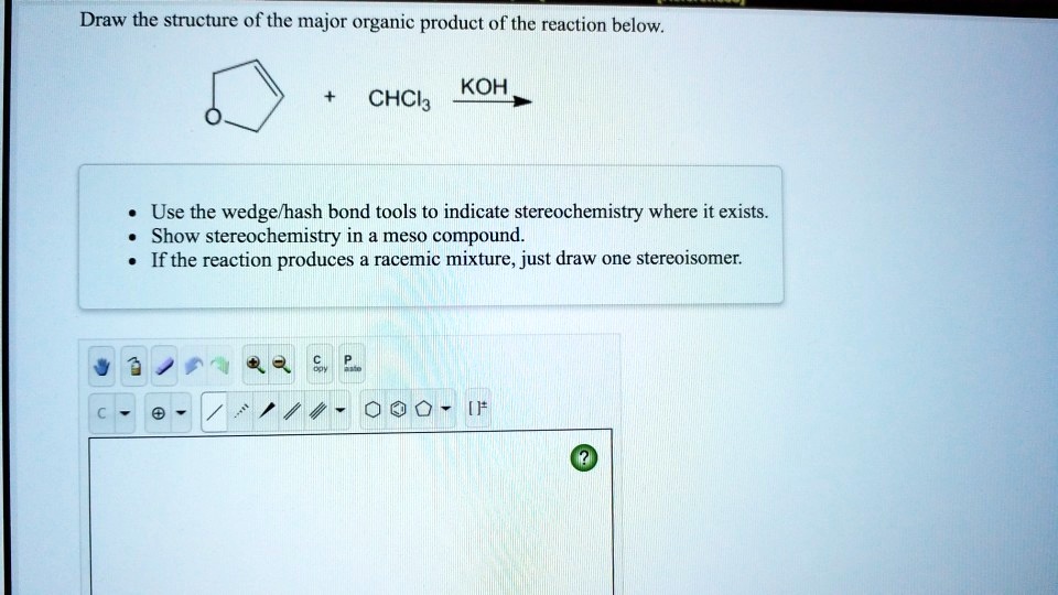 SOLVED: Draw the structure of the major organic product of the reaction ...