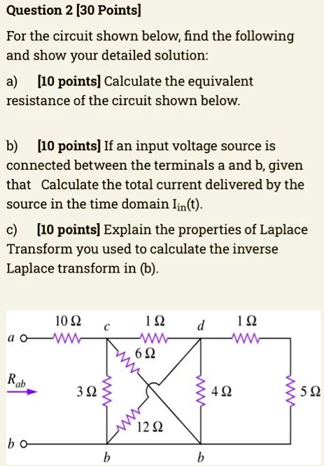 SOLVED: Text: Question 2 [30 Points] For the circuit shown below, find the following and show ...