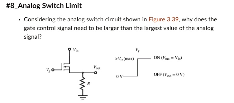 #8Analog Switch Limit • Considering the analog switch circuit shown in ...