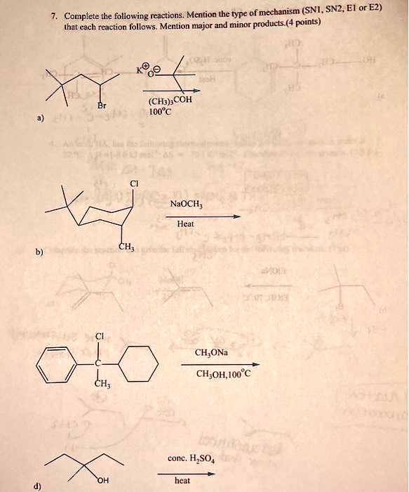 SOLVED: SNZ El or E2) Complete the following reactions: Mcntion the type of mcchanism (SNI ...