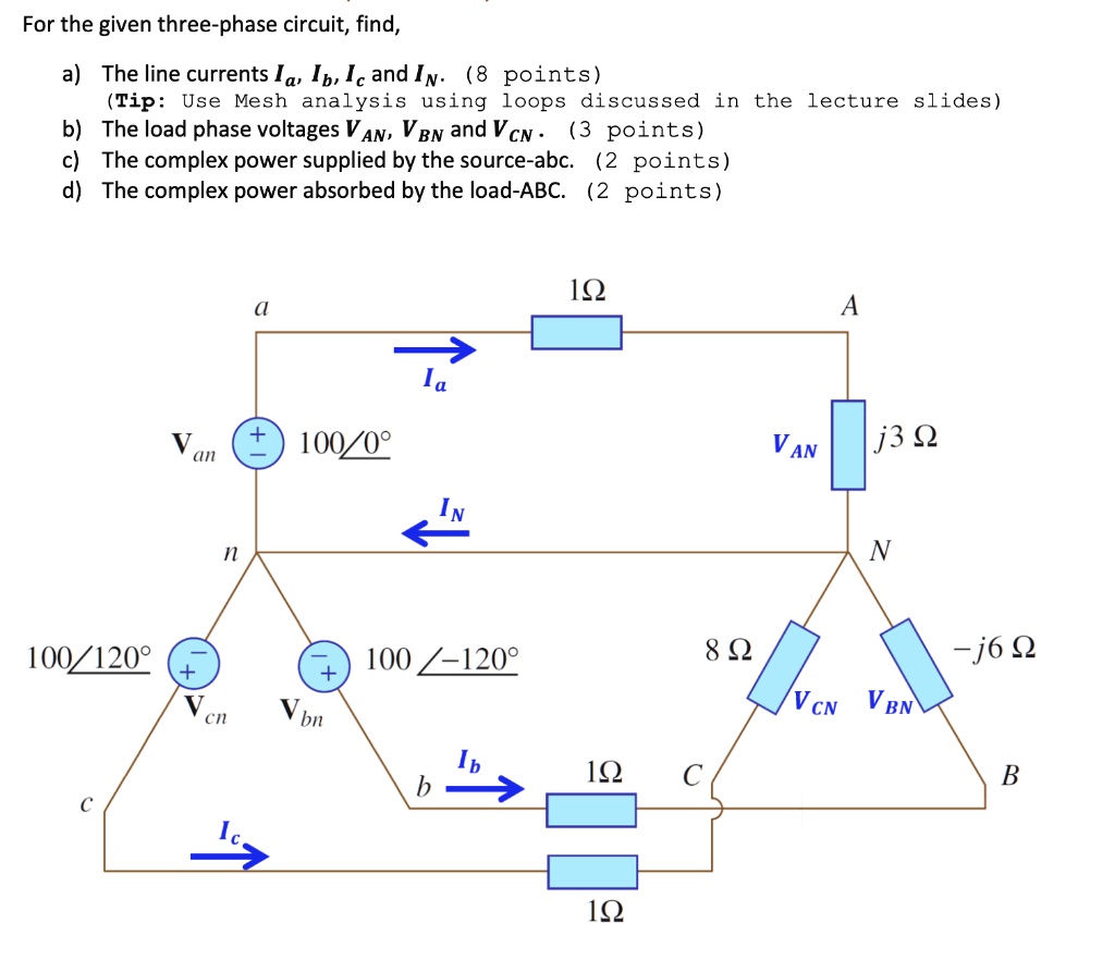 SOLVED: For the given three-phase circuit, find: a) The line currents Ia, Ip, Ic, and Iv. (8 ...