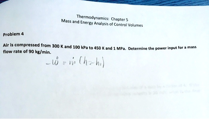 SOLVED: Thermodynamics: Chapter 5 Mass and Energy Analysis of Control ...