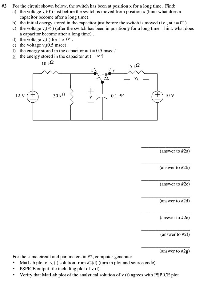 SOLVED: >> #2 For the circuit shown below,the switch has been at ...