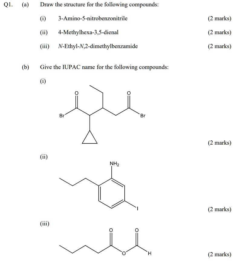 SOLVED: Q1. (a) Draw the structure for the following compounds: 3-Amino-5-nitrobenzonitrile (3 ...