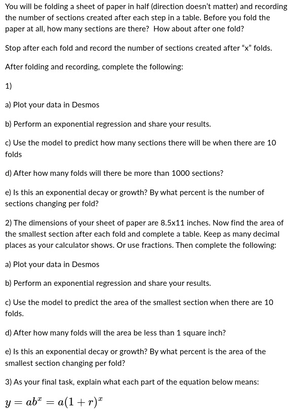 You will be folding a sheet of paper in half (direction doesn't matter) and recording the number ...