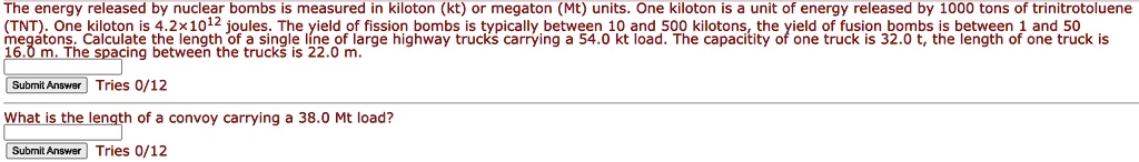 SOLVED:The energy released by nuclear bombs is measured in kiloton (kt ...