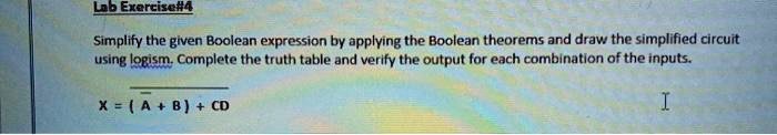SOLVED:LeExenizek4 Simplify the given Boolean expression by applying ...
