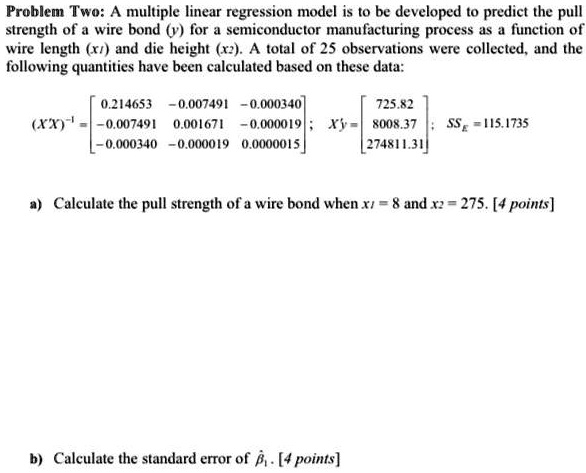 SOLVED: Problem Two: multiple linear regression model is t0 be developed to predict the pull ...