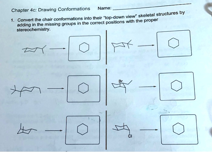 SOLVED:Chapter 4c: Drawing Conformations Name view" skeletal structures ...