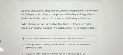 SOLVED: By the Fundamental Theorem of Calculus, Integration is the ...