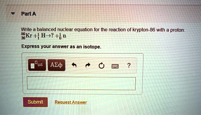 part a write a balanced nuclear equation for the reaction of krypton 86 ...