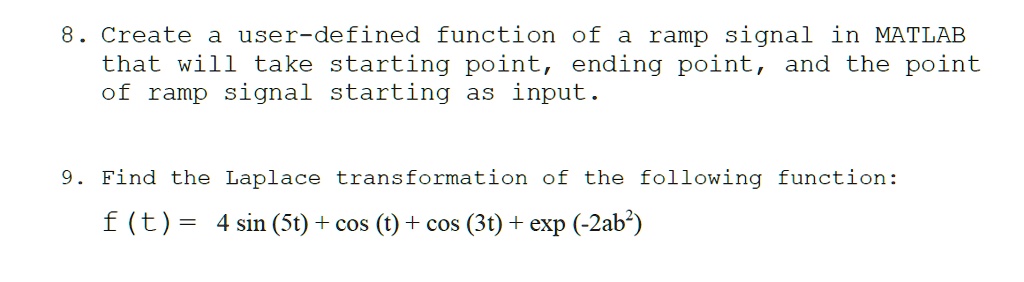 SOLVED: using Matlab 8 Create user-defined function of ramp signal in ... SOLVED: using Matlab 8 Create user-defined function of ramp signal in ...