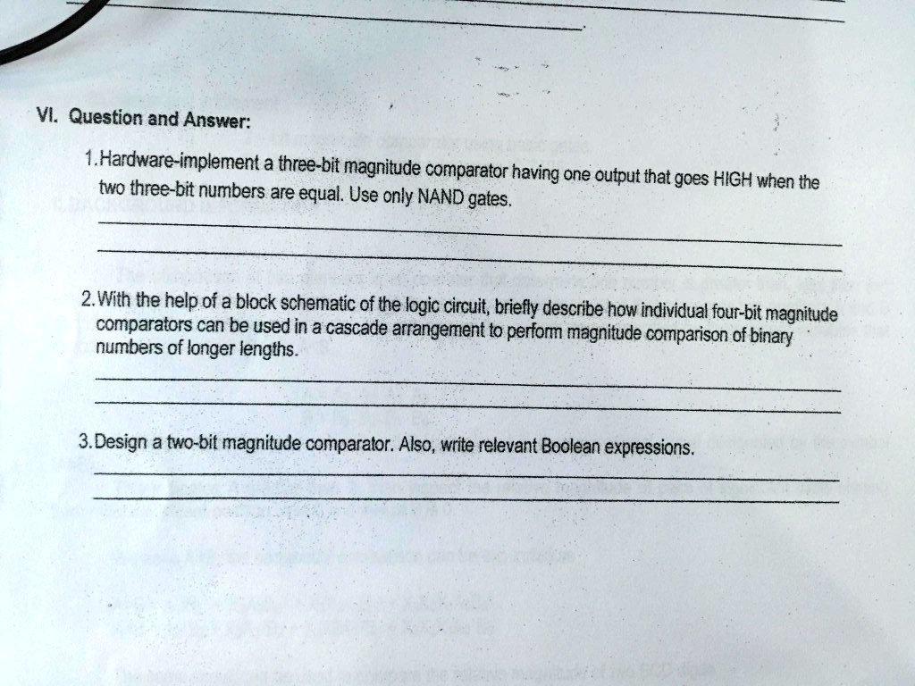 VI. Question and Answer: 1. Hardware-implement a three-bit magnitude ...