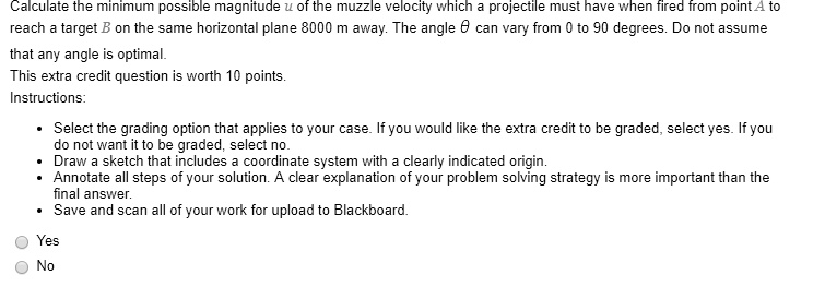 Calculate the minimum possible magnitude u of the muzzle velocity which a projectile must have ...