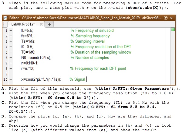 Solved The Matlab Code Is Needed Plz 3 Given Is The Following Matlab Code For Preparing A Dft