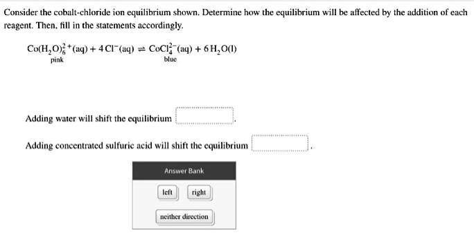 Consider the cobalt chloride ion equilibrium shown determine...