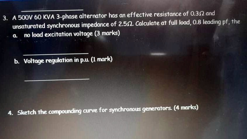 3 a 500v 60 kva 3 phase alternator has an effective resistance of 032 ...