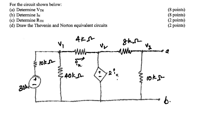 SOLVED: For the circuit shown below: (a) Determine VTH (b) Determine IN ... SOLVED: For the circuit shown below: (a) Determine VTH (b) Determine IN ...