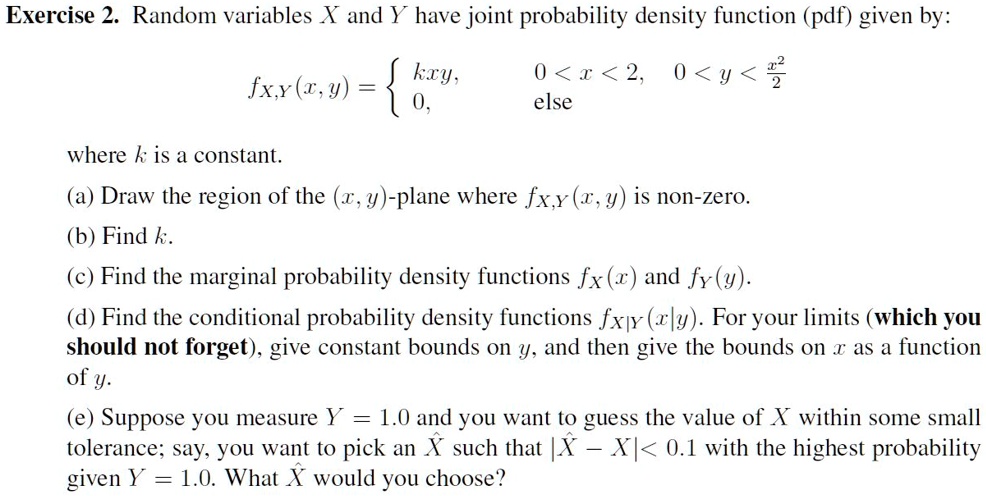 SOLVED:Exercise 2. Random variables ] and Y have joint probability density funetion (pdf) given ...