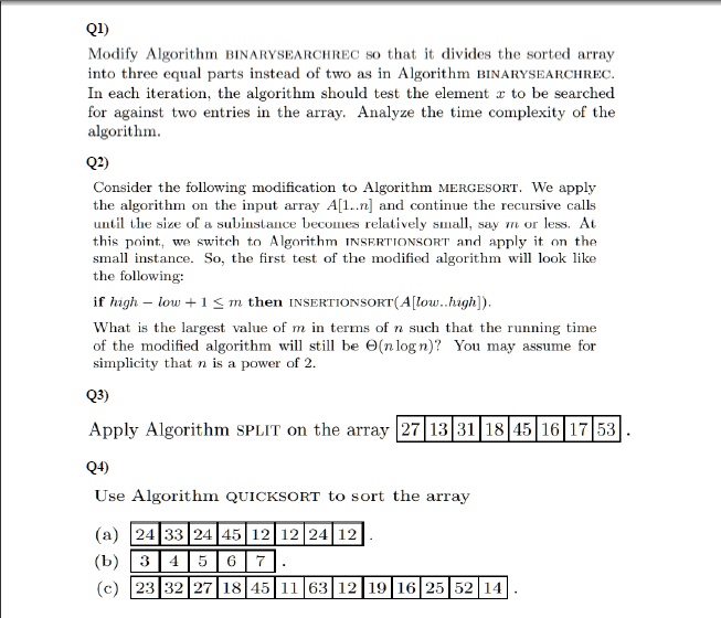 Solved Q1 Modify Algorithm Binarysearchrec So That It Divides The Sorted Array Into Three
