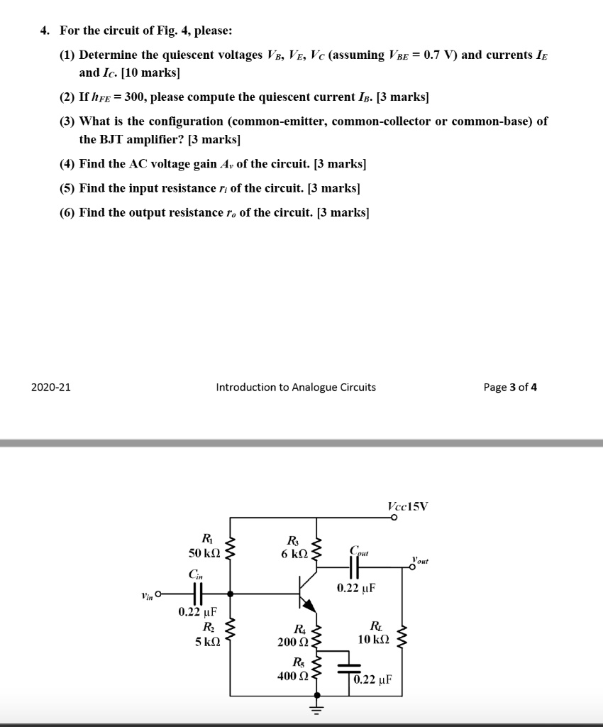 4 for the circuit of fig 4 please 1 determine the quiescent voltages vb ve vc assuming ve 07 v ...