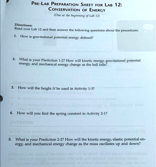 PRE-LAB PREPARATION SHEET FOR LAB 12: CONSERVATION OF ENERGY Due at the beginning of Lab 12 ...