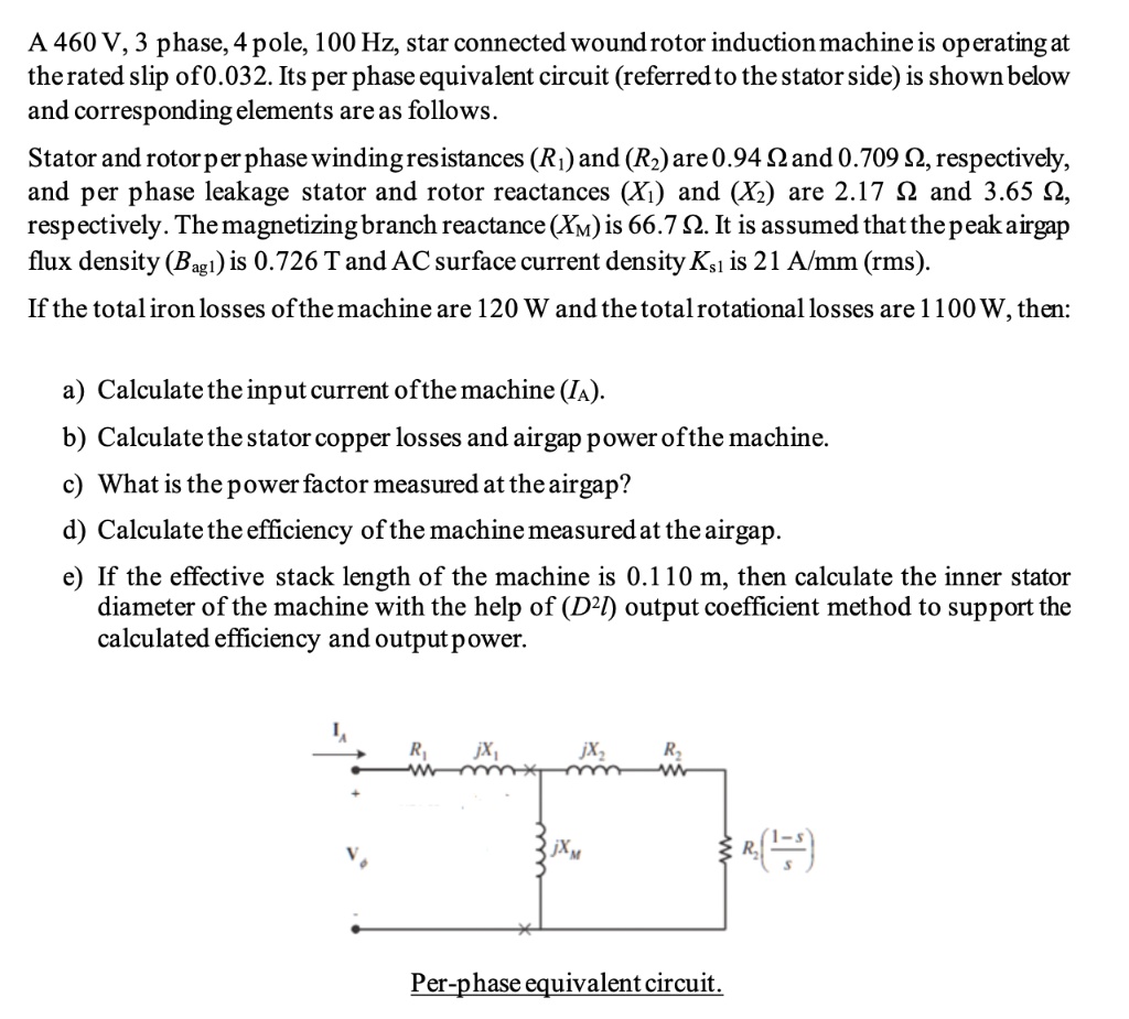 SOLVED: A 460 V, 3-phase, 4-pole, 100 Hz, star-connected wound rotor ...
