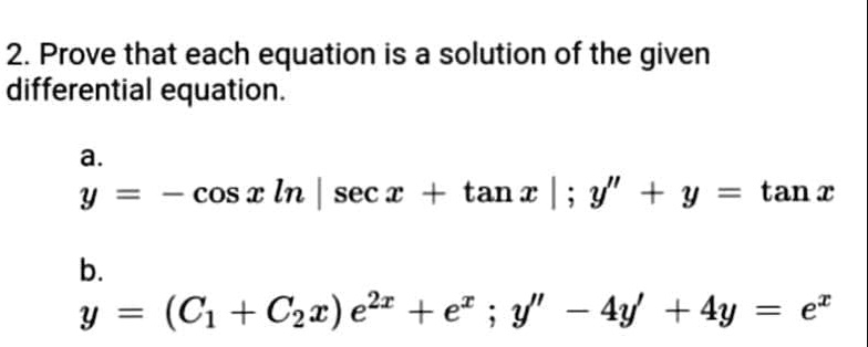Solved 2 Prove That Each Equation Is A Solution Of The Given Differential Equation A Y 2 Cos