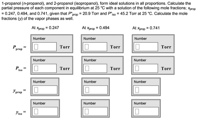 SOLVED: 1-propanol (n-propanol) and 2-propanol (isopropanol) form idea solutions in all ...