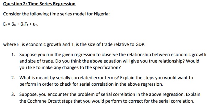 SOLVED: Question 2: Time Series Regression Consider the following time series model for Nigeria ...