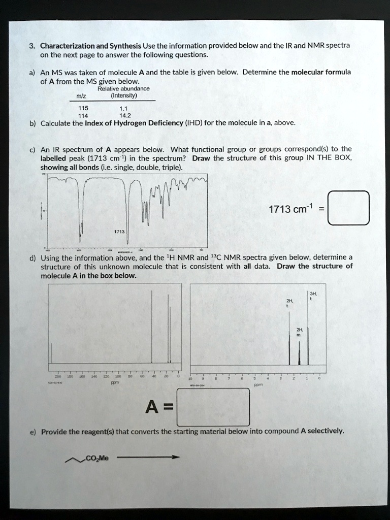 SOLVED: Characterization and Synthesis Usc the information provided below and the IR and NMR ...