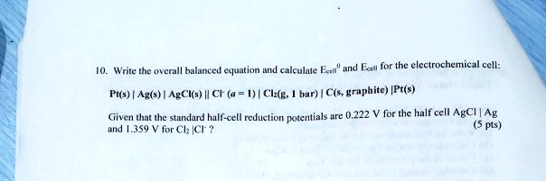 SOLVED: Write the overall bularced equation and calculate Ecru" and Ecc ...