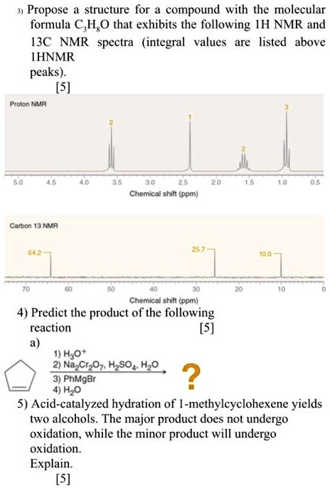 [GET ANSWER] 3) Propose a structure for a compound with the molecular formula C?H?O that ...
